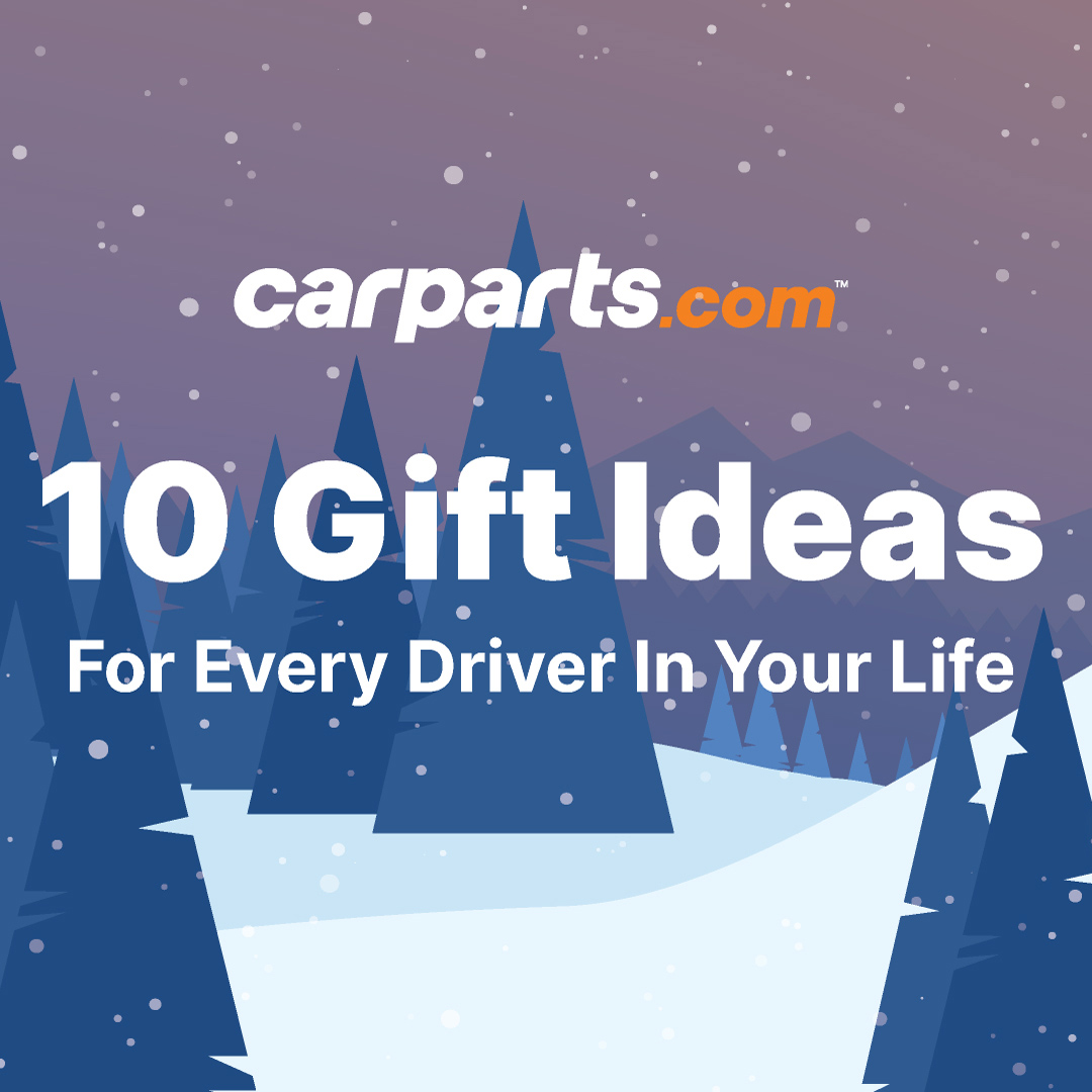10 Things They'll Love from You: Gift Ideas for Every Driver in Your ...
