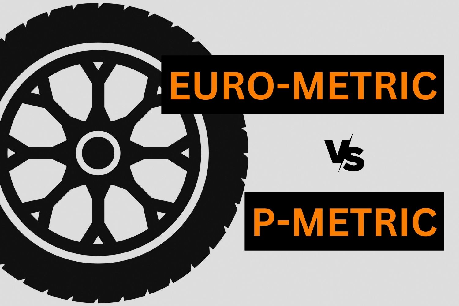 Euro-Metric and P-Metric Tire Sizes Explained - In The Garage with ...