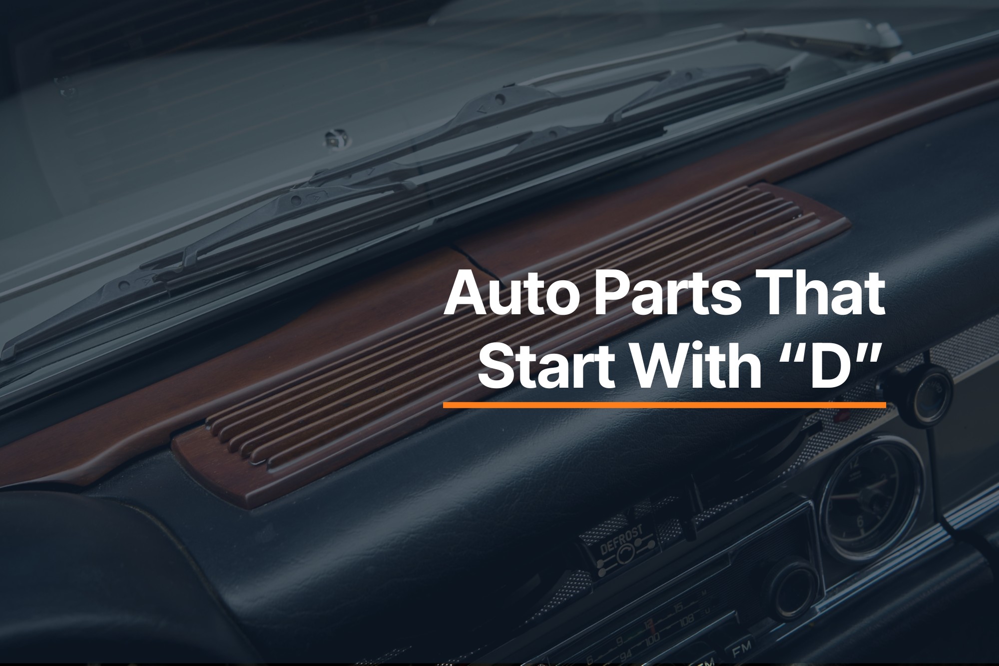 Auto Parts That Start With D - In The Garage with CarParts.com