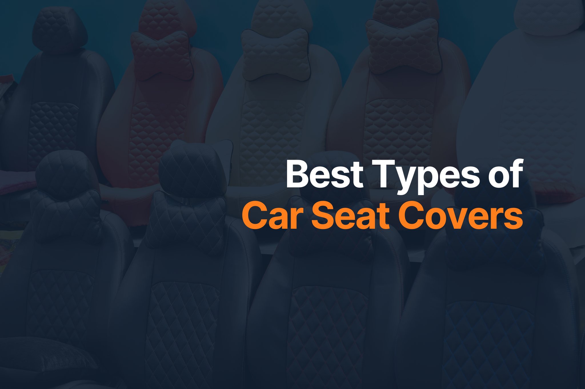 The Best Types of Seat Covers to Spruce up Your Vehicle’s Interior - In ...