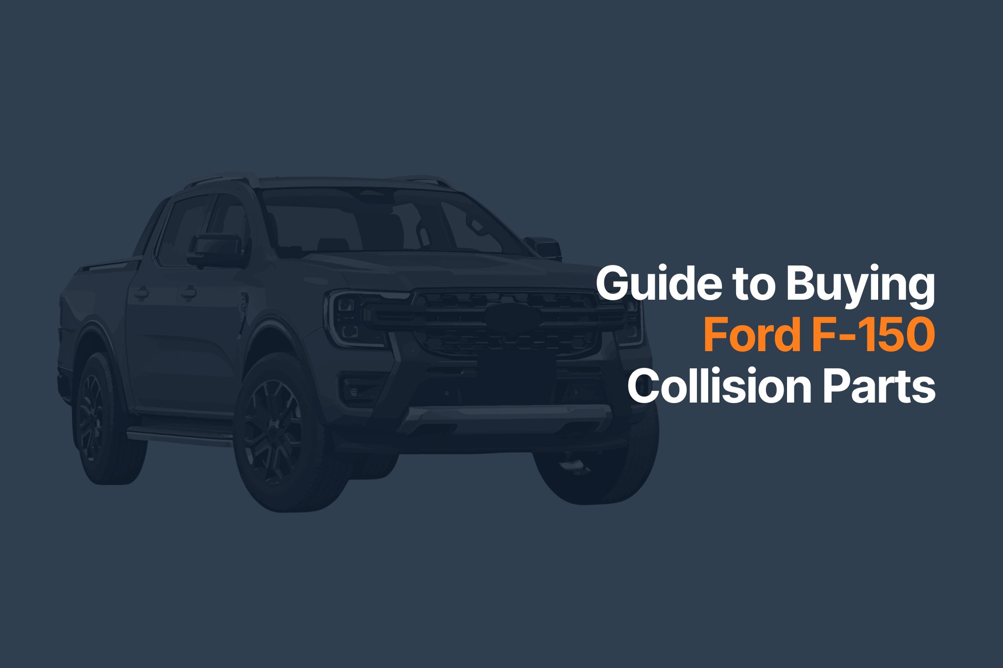 Your Guide to Buying Ford F-150 Collision Parts: Tips for Finding the ...