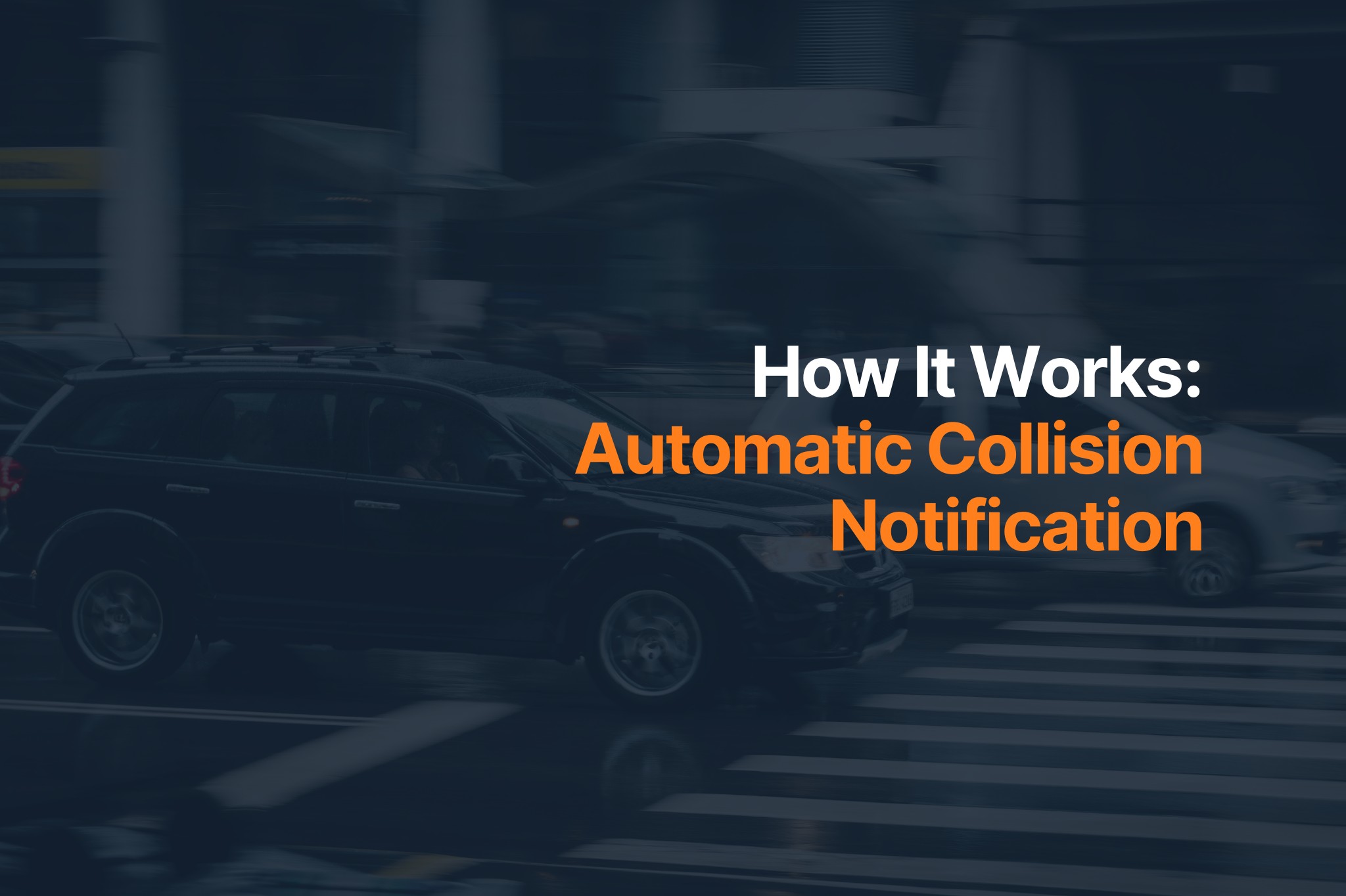 What is Automatic Collision Notification and How Does It Help Drivers ...