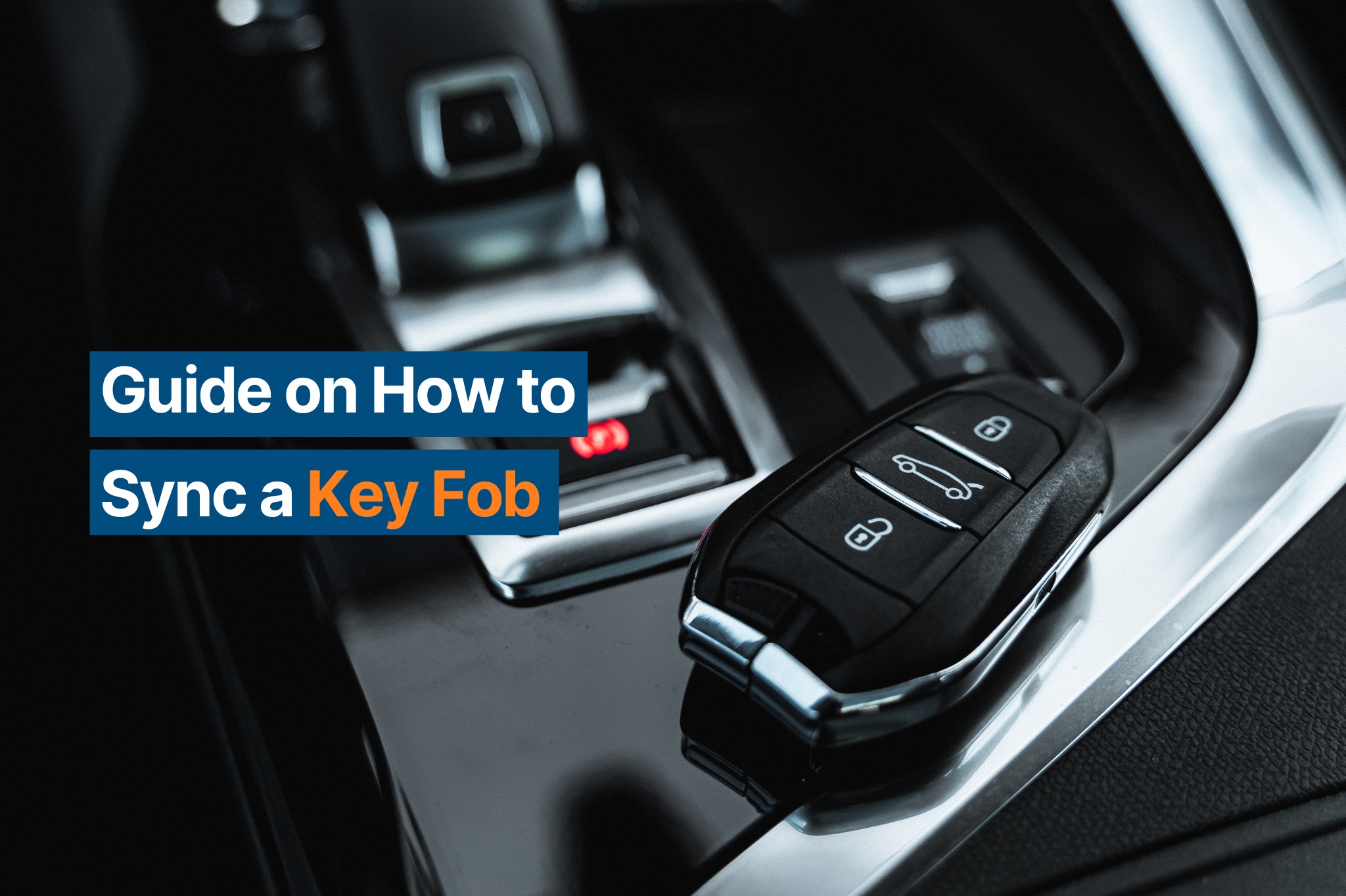 How to Sync a Key Fob: Types, Common Problems, and More - In The Garage ...