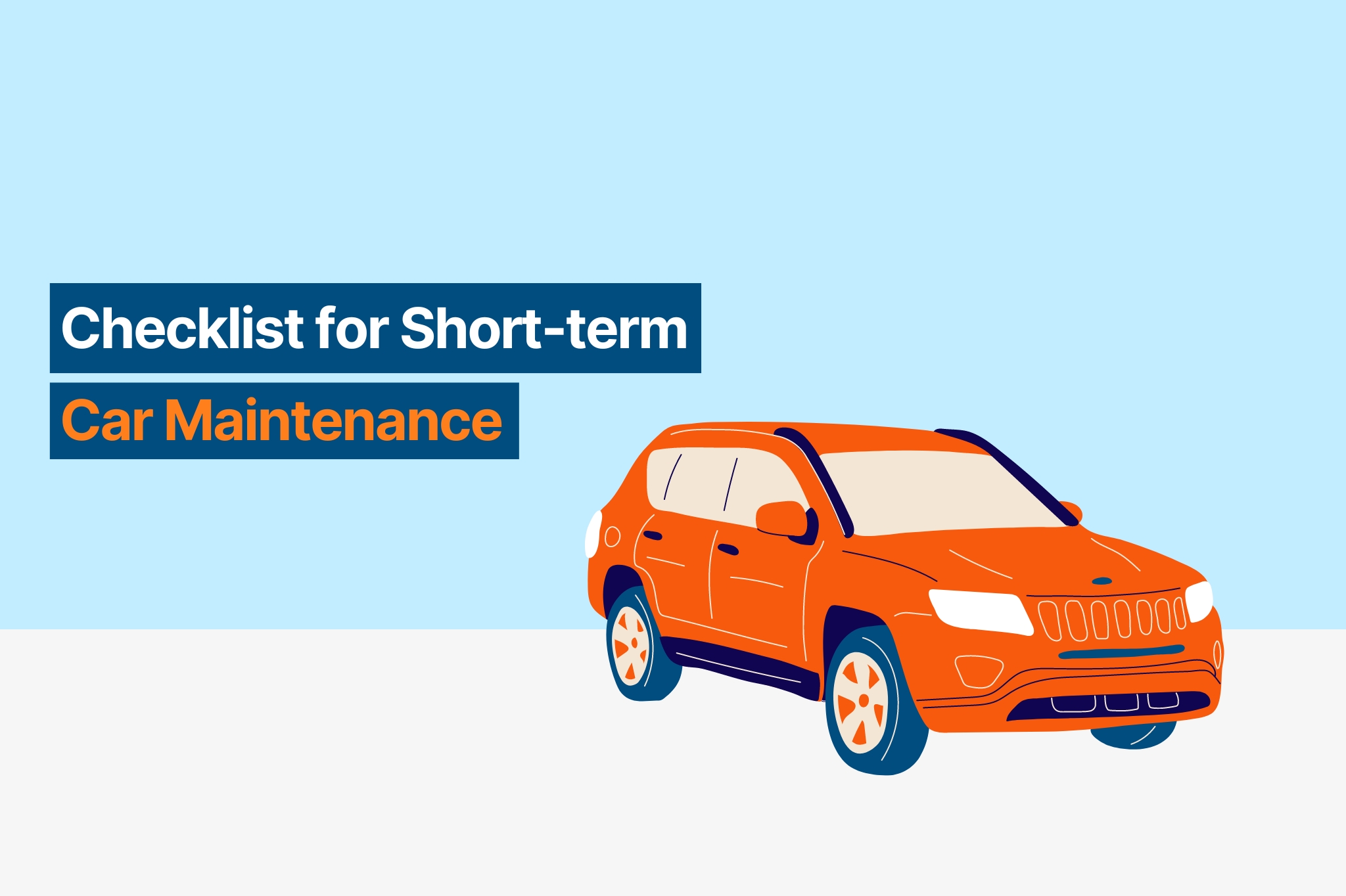 Your Short-Term Car Maintenance Checklist for Long-Lasting Performance ...