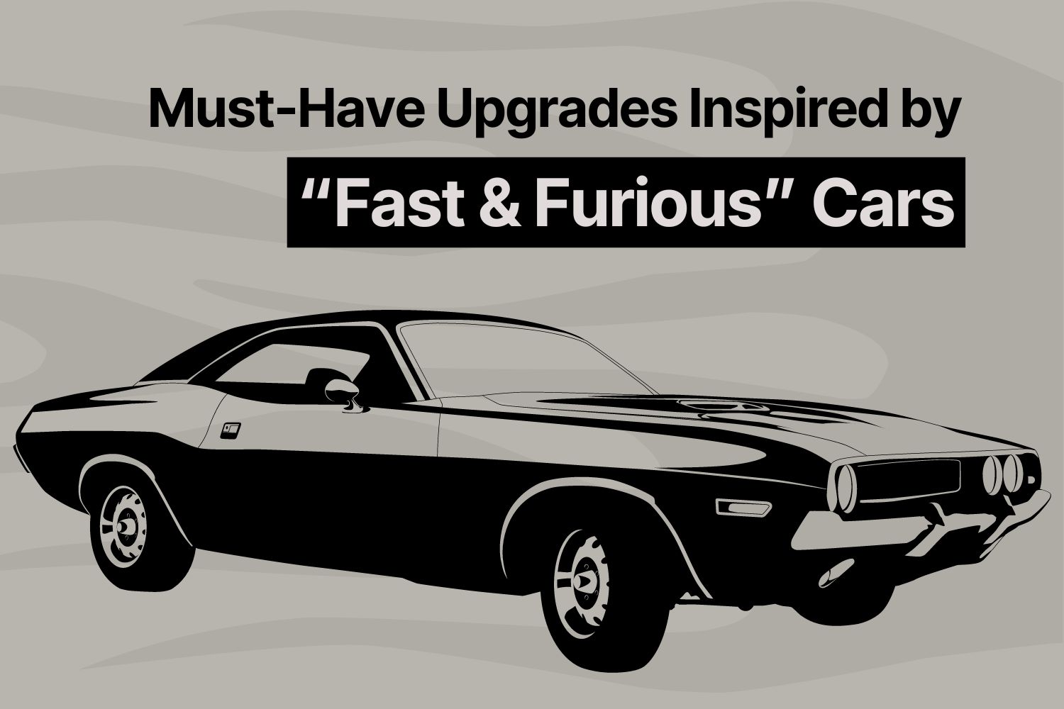 Must-Have Upgrades Inspired by "Fast & Furious" Cars - In The Garage ...