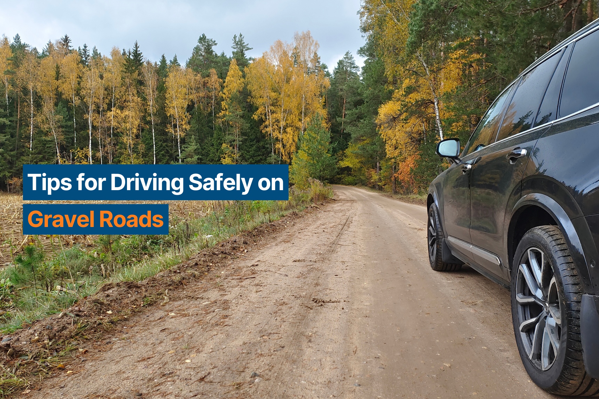 Handy Tips for Driving Safely On Gravel Roads - In The Garage with ...