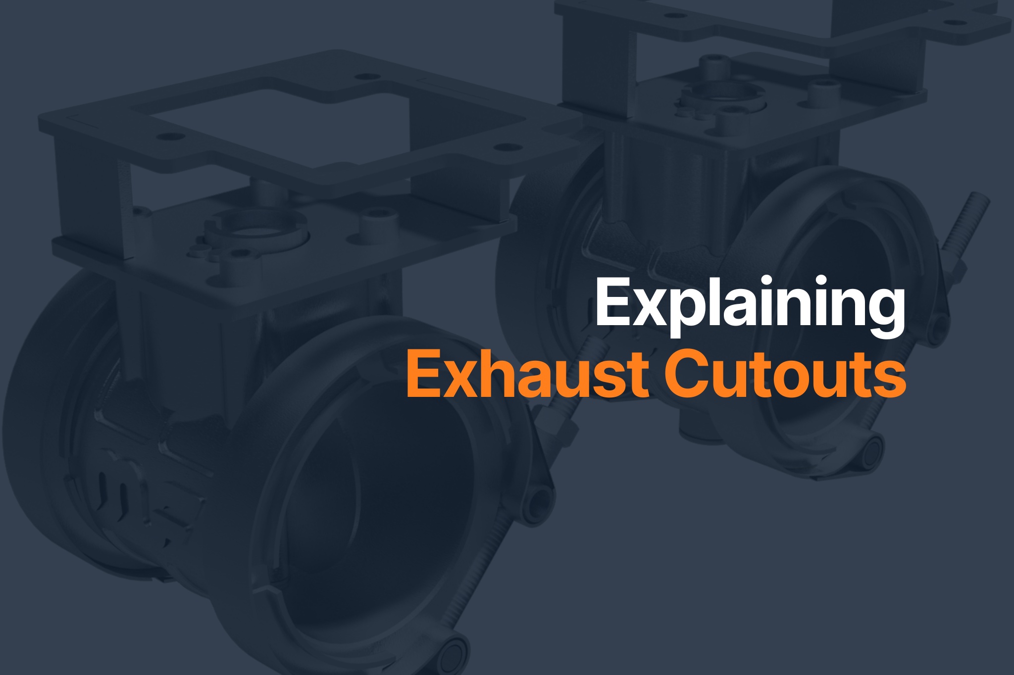 What Are Exhaust Cutouts? How to Install, Maintain, and More - In The ...