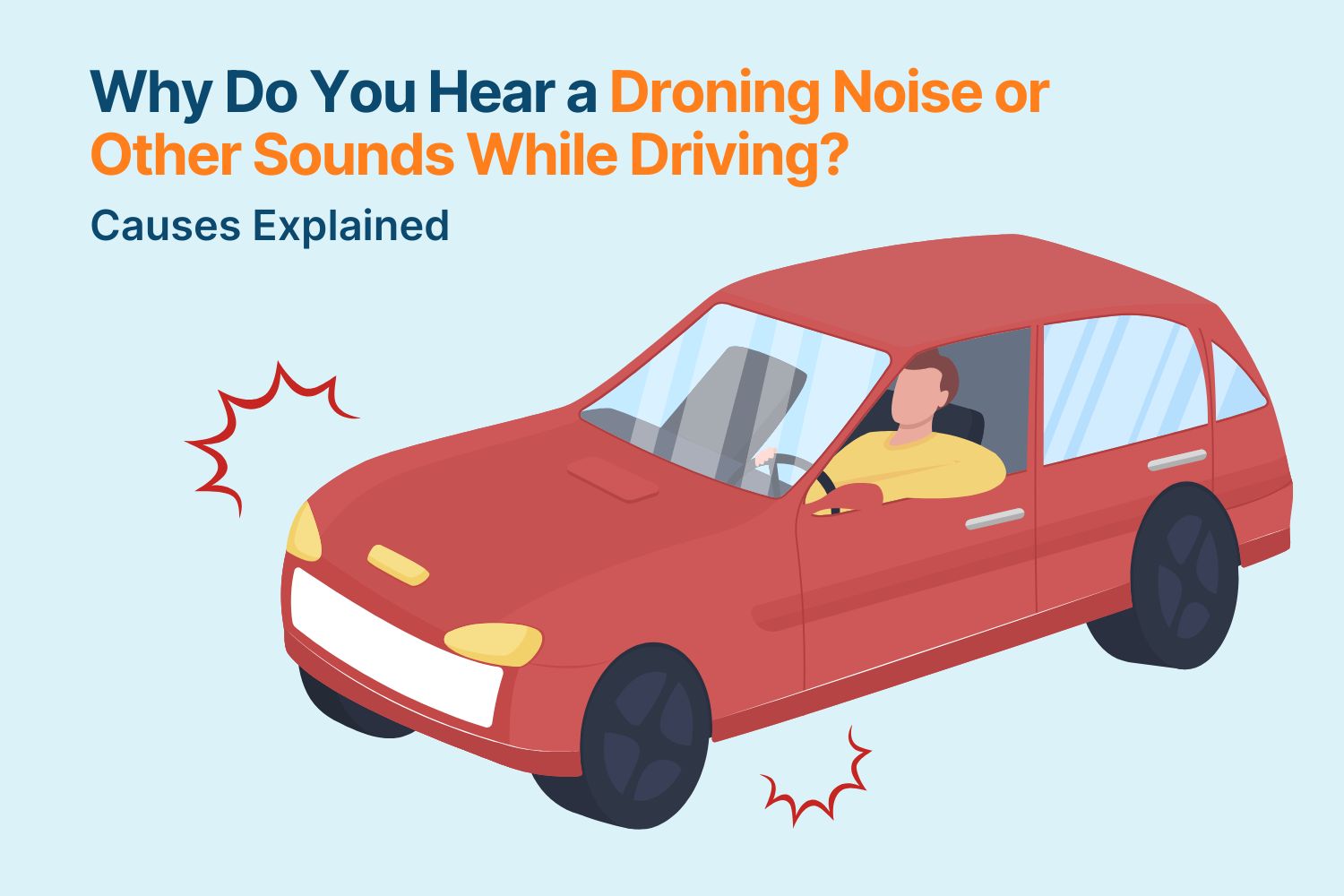 Why Do You Hear A Droning Noise Or Other Sounds While Driving Causes