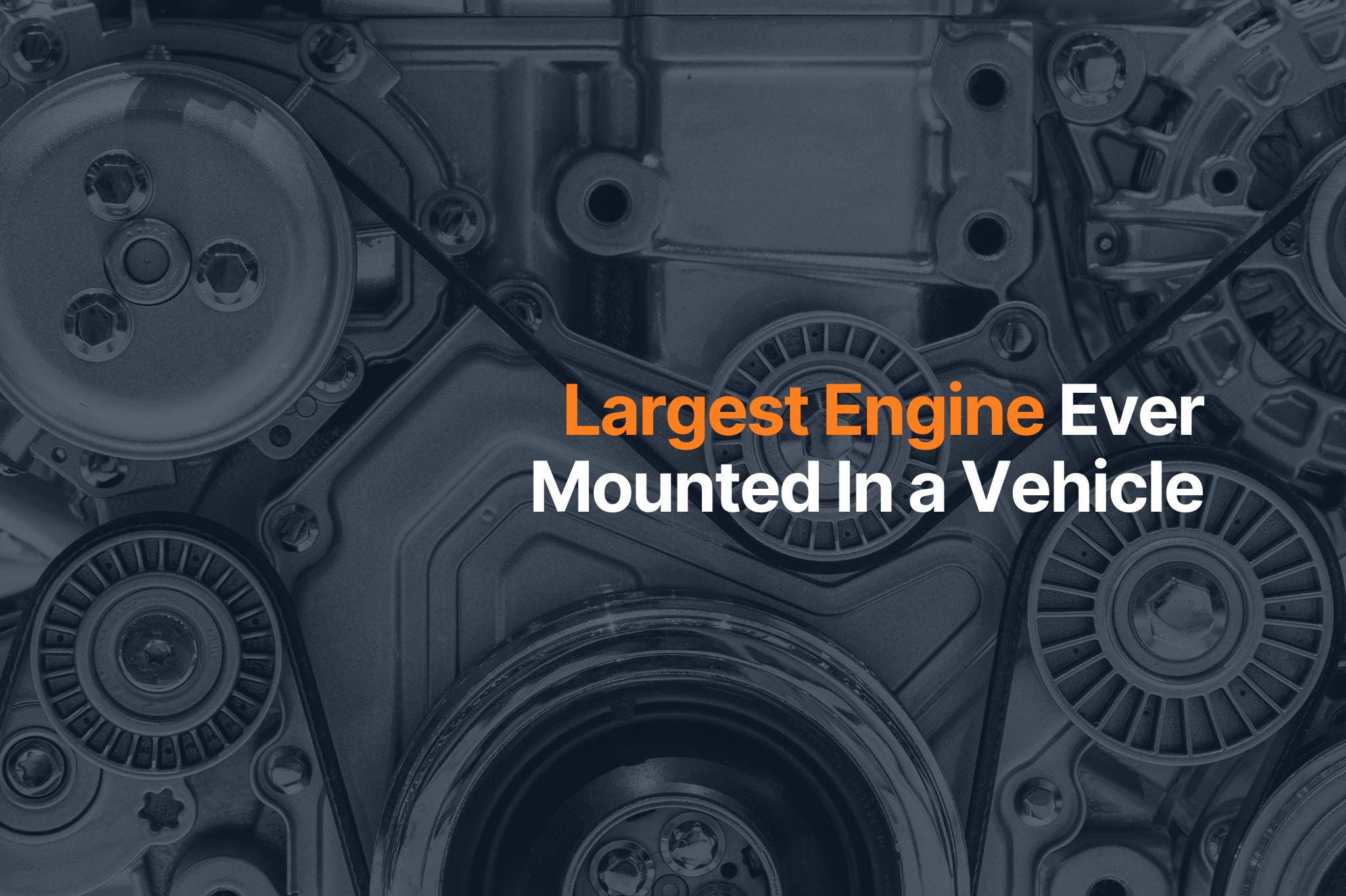 What Is the Largest Engine Ever Mounted In a Vehicle? - In The Garage with CarParts.com