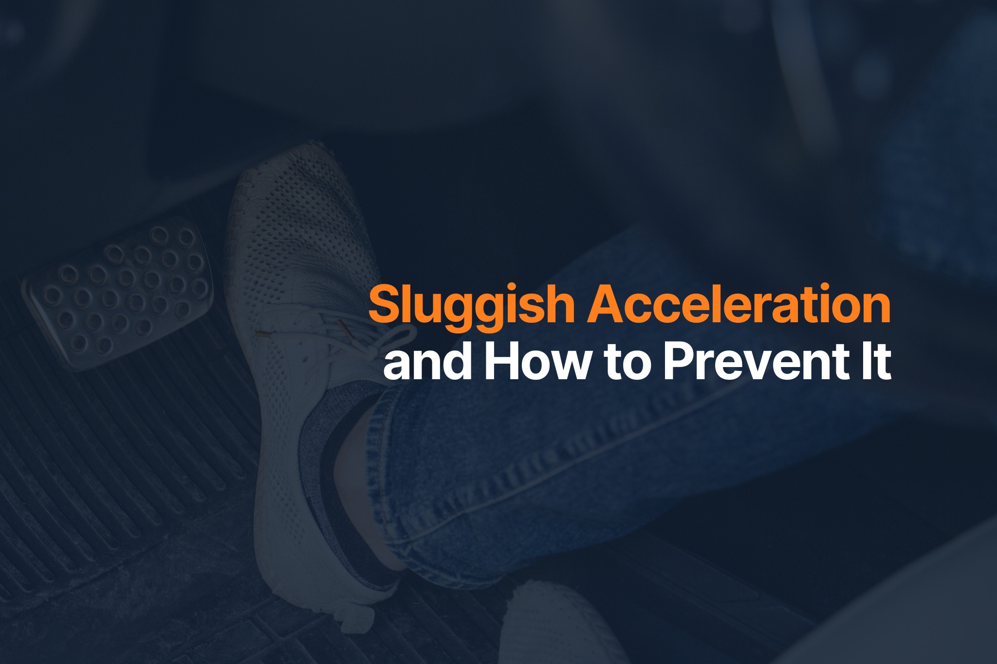 What Causes Sluggish Acceleration and How to Prevent It - In The Garage ...