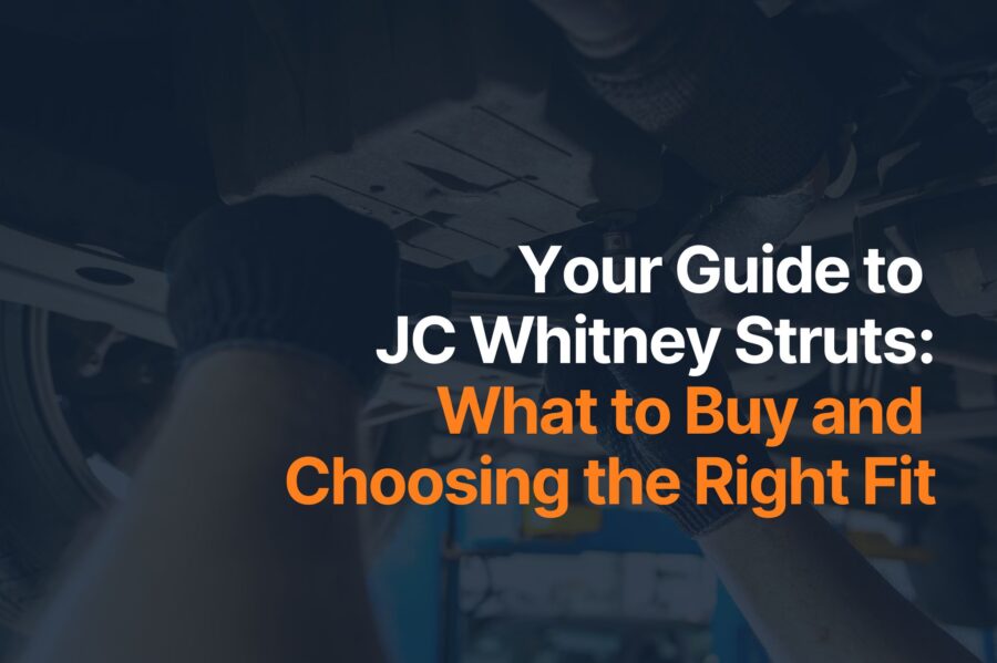 Your Guide to JC Whitney Struts: What to Buy and Choosing the Right Fit ...